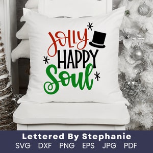 Jolly Happy Soul SVG Cut File, Happy Holiday Svg, Cheery Christmas Svg ...