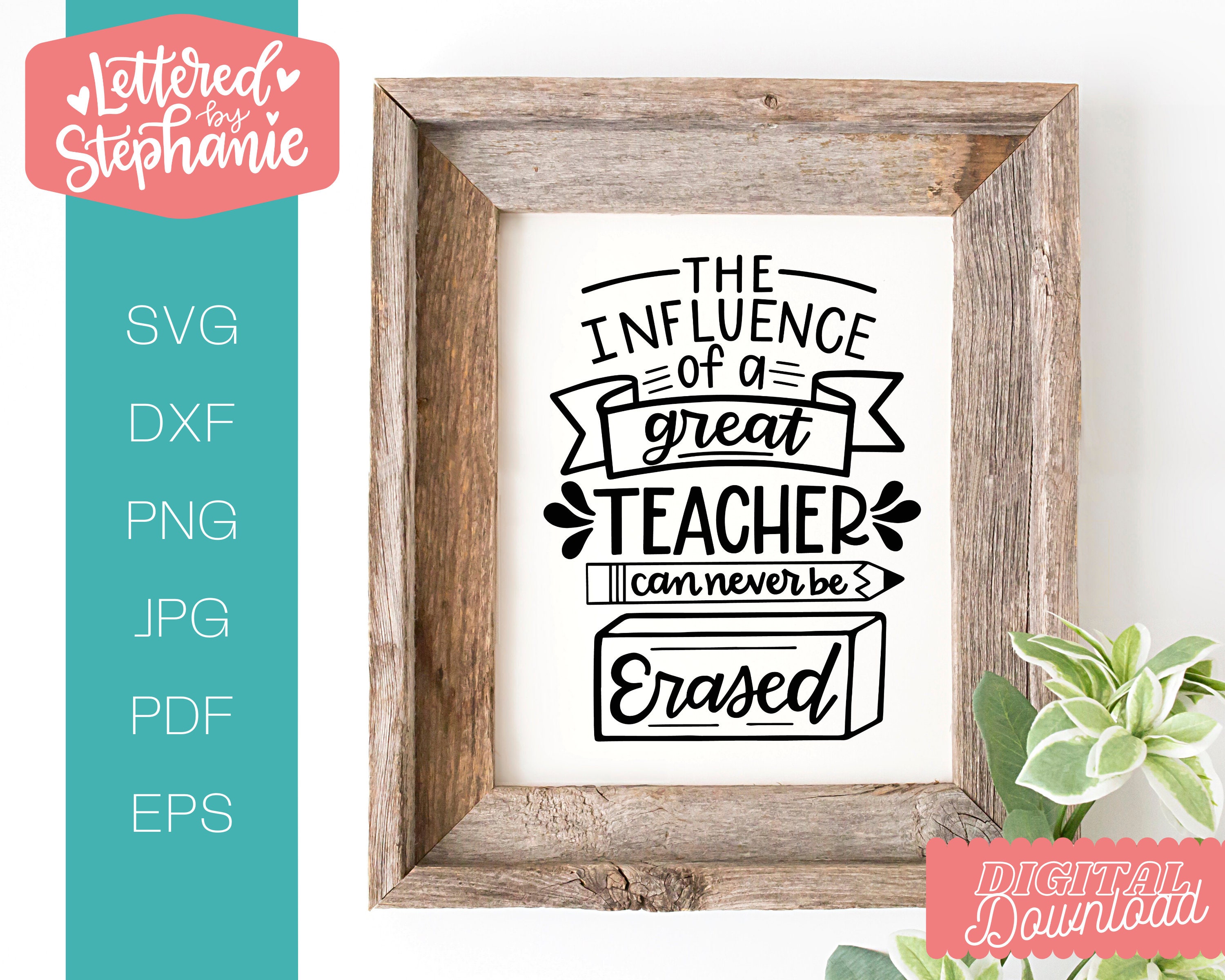 The Influence of a Great Teacher Can Never Be Erased SVG Cut | Etsy Israel