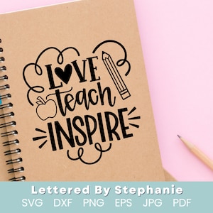 Love Teach Inspire Svg Cut File, Teacher Gift Svg, Teacher Shirt Idea ...