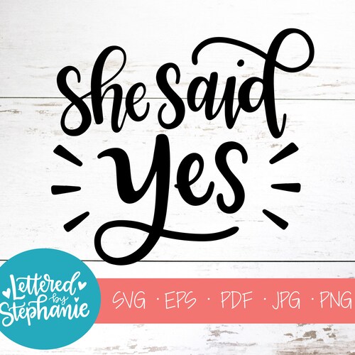 He Asked SVG She Said Yes SVG Bride Tribe SVG File Wedding - Etsy