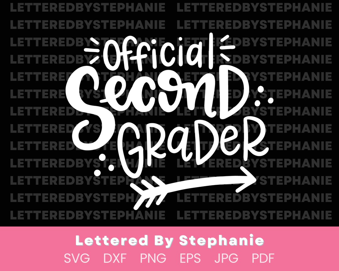Official Second Grader, SVG Cut File, Digital File, School Svg, Grade ...