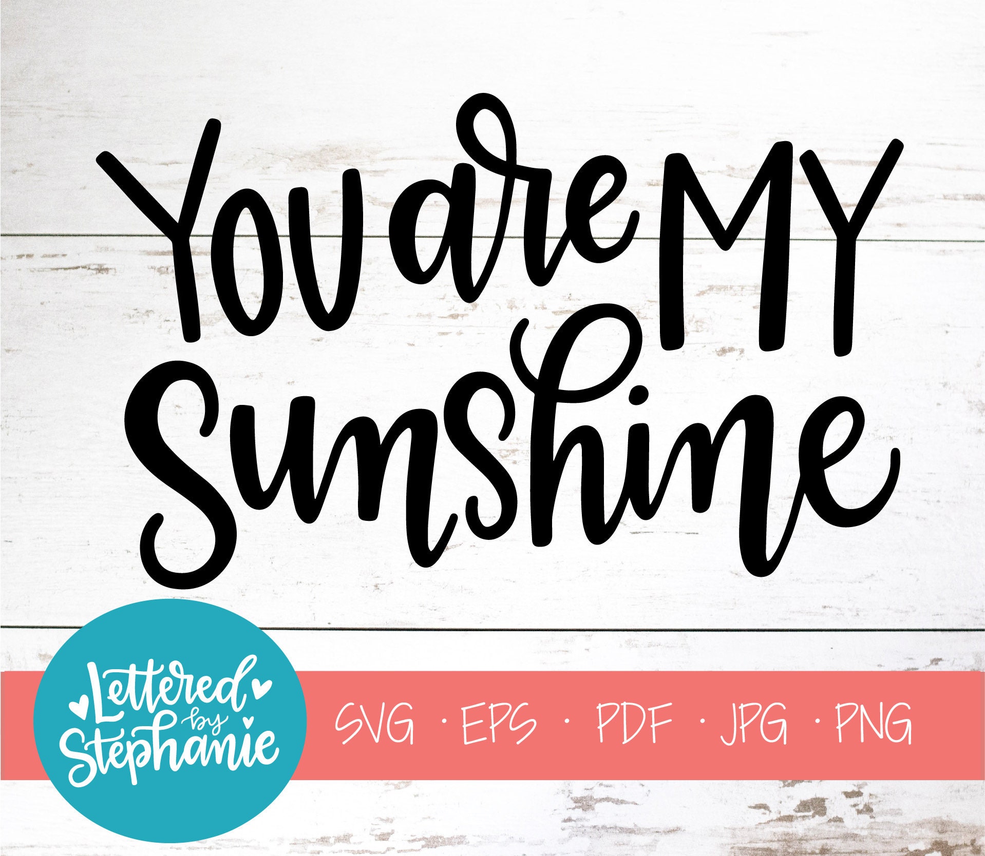 You Are My Sunshine My Only Sunshine SVG Cut File Digital - Etsy