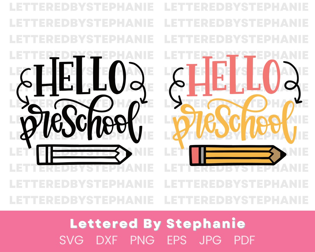 Hello Preschool Svg Cut Files, Back to School Svg, First Day of ...