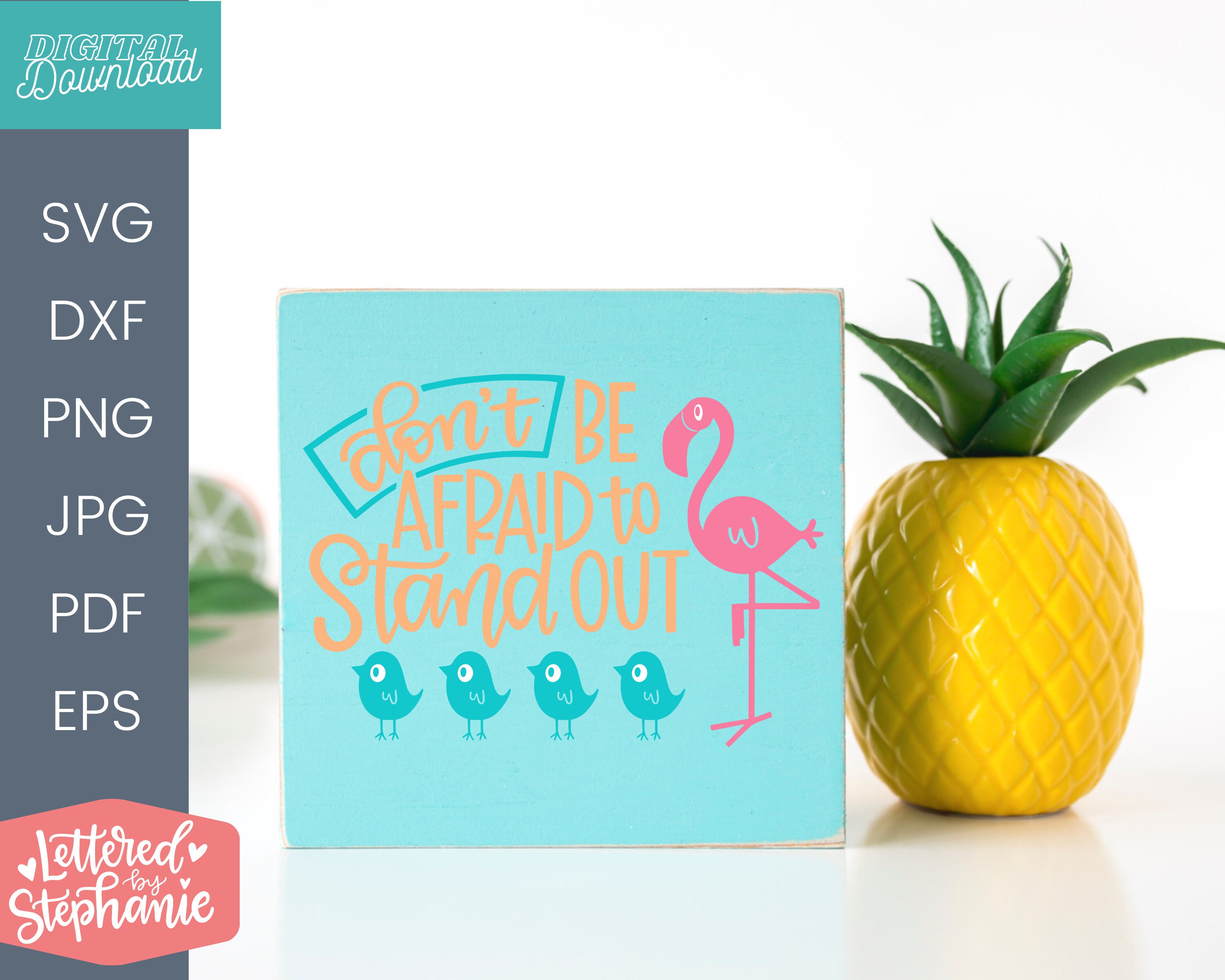 Don't Be Afraid to Stand Out SVG Cut File, Positive Quote, Affirmation ...
