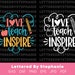 Love Teach Inspire Svg Cut File, Teacher Gift Svg, Teacher Shirt Idea ...