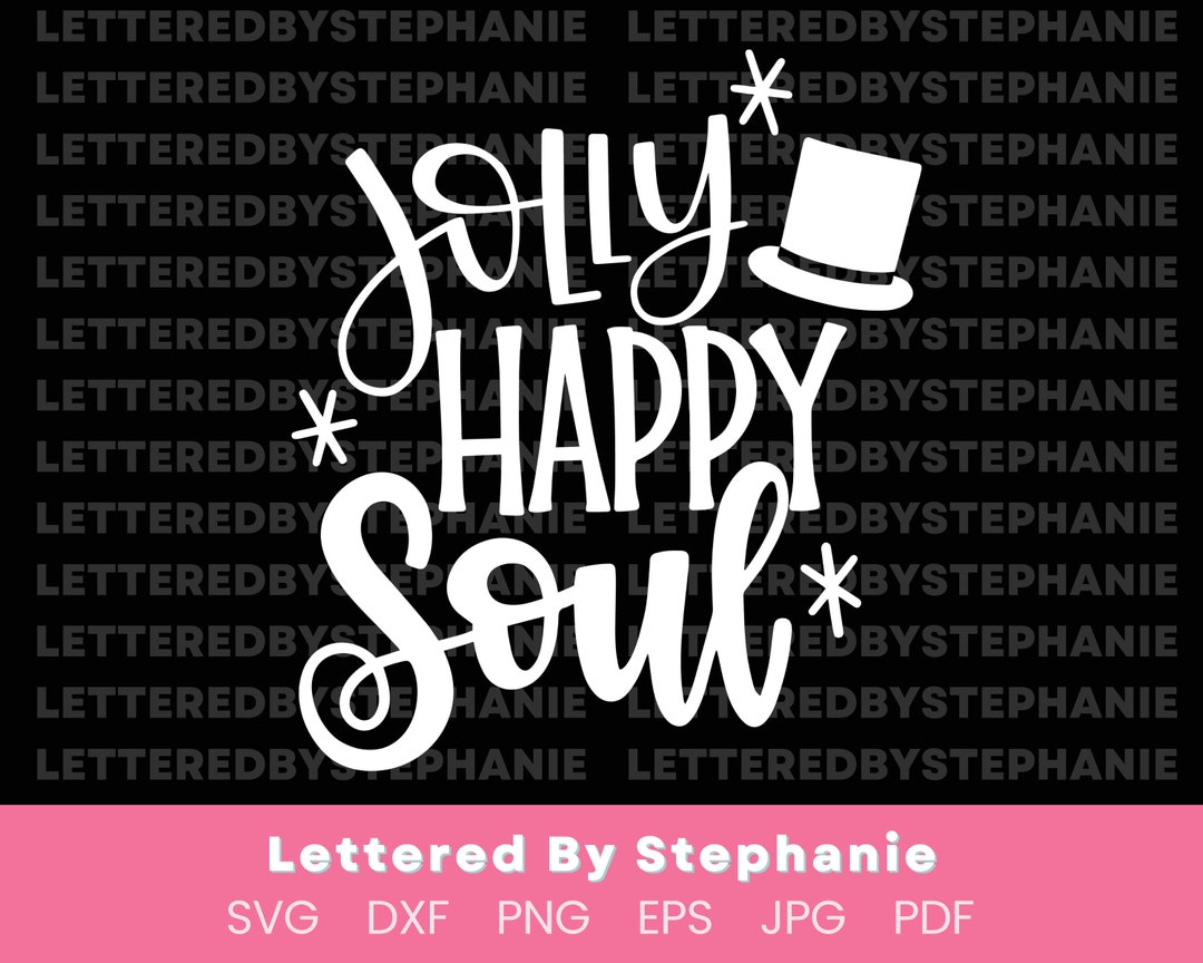 Jolly Happy Soul SVG Cut File, Happy Holiday Svg, Cheery Christmas Svg ...