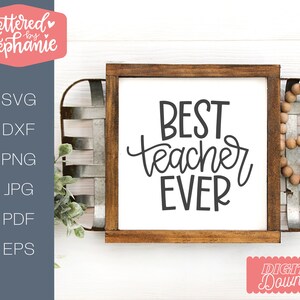Best Teacher Ever SVG Cut File, Great Cut File for a Teacher, Teacher ...