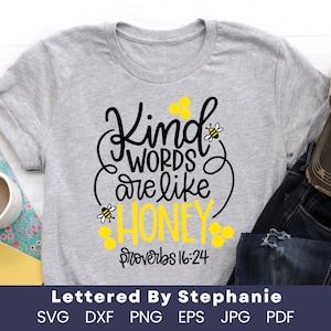 Kind Words Honey, Proverbs 16:24, Christian SVG Cut File, Bible Verse ...