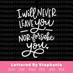 I Will Never Leave You nor Forsake You SVG Cut File Bible Verse Svg ...