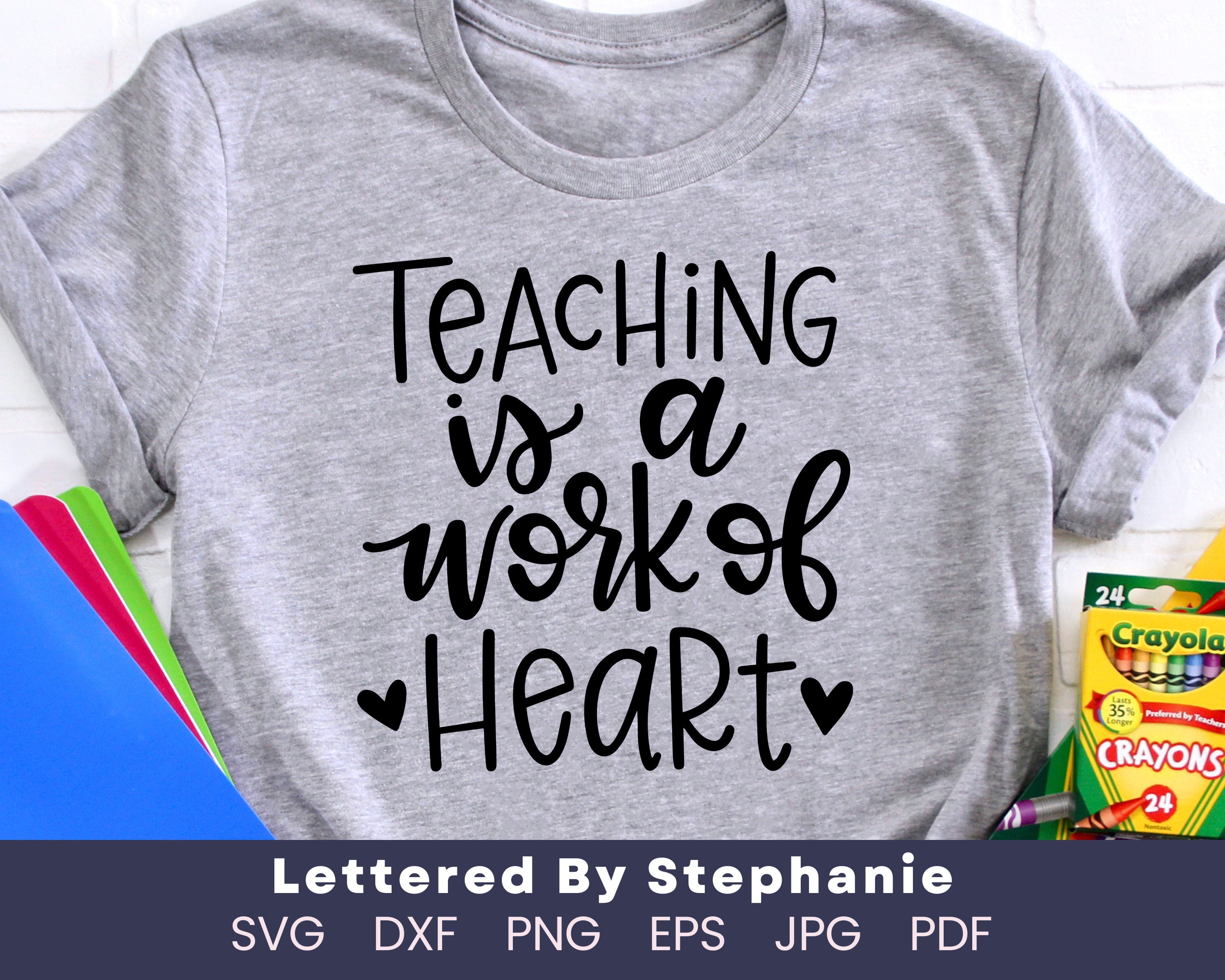 Teaching is a Work of Heart, SVG Cut File, Digital File, School Svg ...