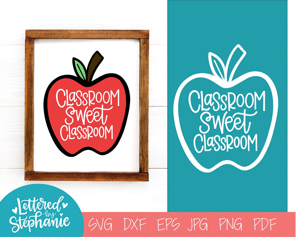 Classroom Sweet Classroom Svg SVG Cut File School Svg | Etsy