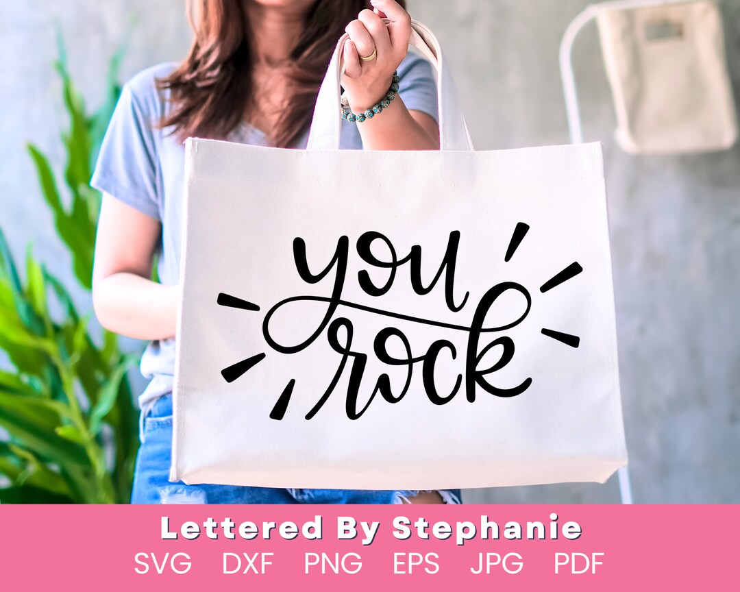 You Rock Svg Cut File Uplifting Quote Svg Cut File for Cricut or ...