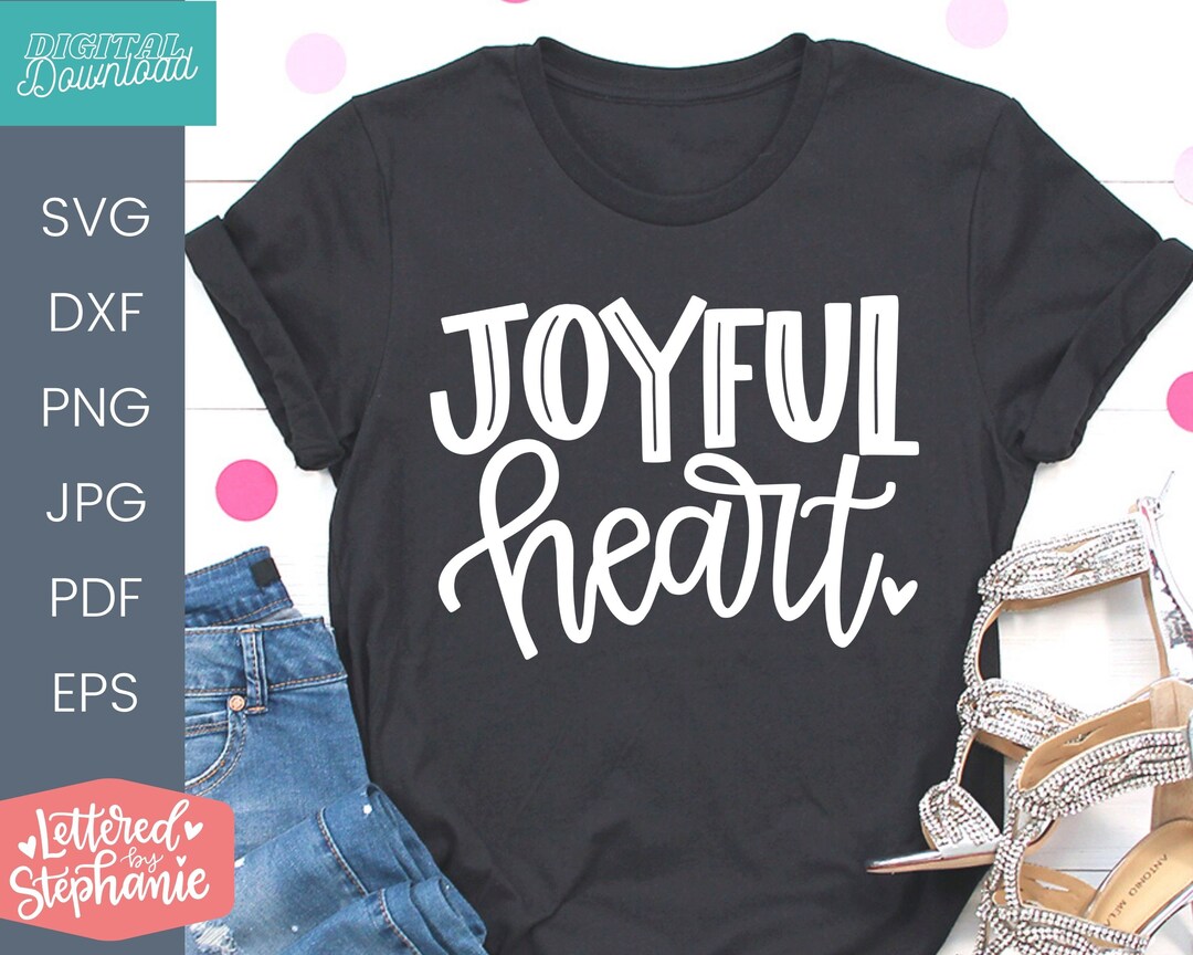 Joyful Heart SVG Cut File Joy Quote for Cricut or Silhouette - Etsy