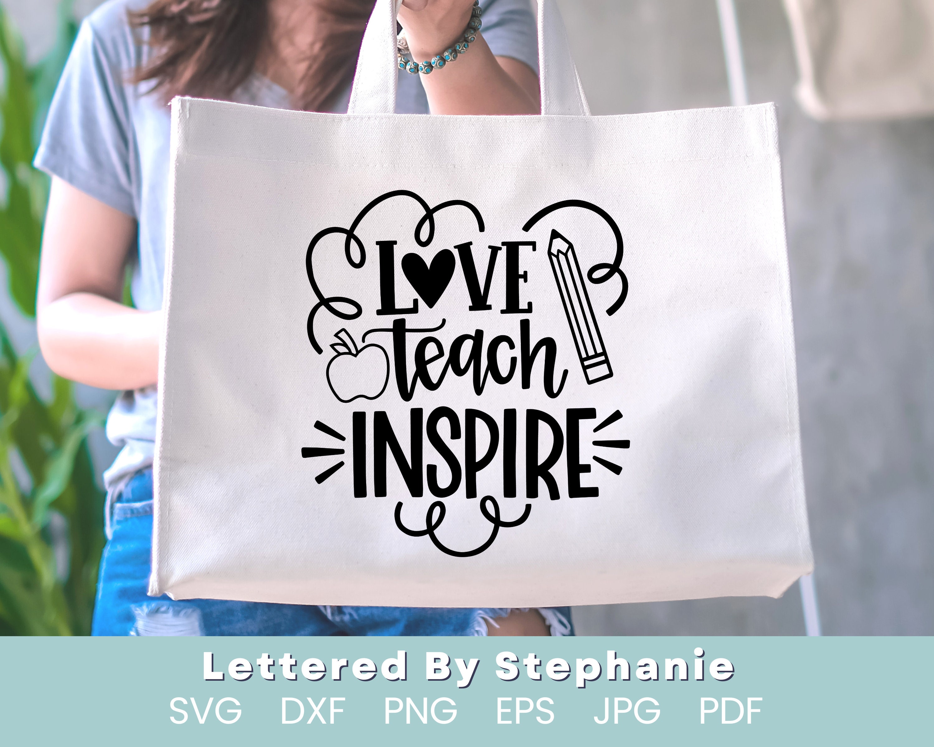 Love Teach Inspire Svg Cut File, Teacher Gift Svg, Teacher Shirt Idea ...