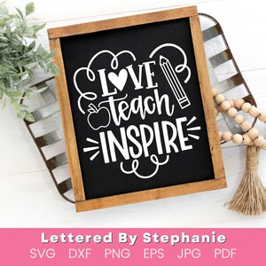 Love Teach Inspire Svg Cut File, Teacher Gift Svg, Teacher Shirt Idea ...