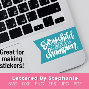 Every Child Needs a Champion SVG Cut File, Teaching Svg, Teacher Quote ...