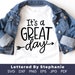 It's a Great Day Svg Cut File Great Day Quote Svg Positive Svg Hand ...