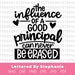 The Influence of a Good Principal Can Never Be Erased, SVG Cut File ...