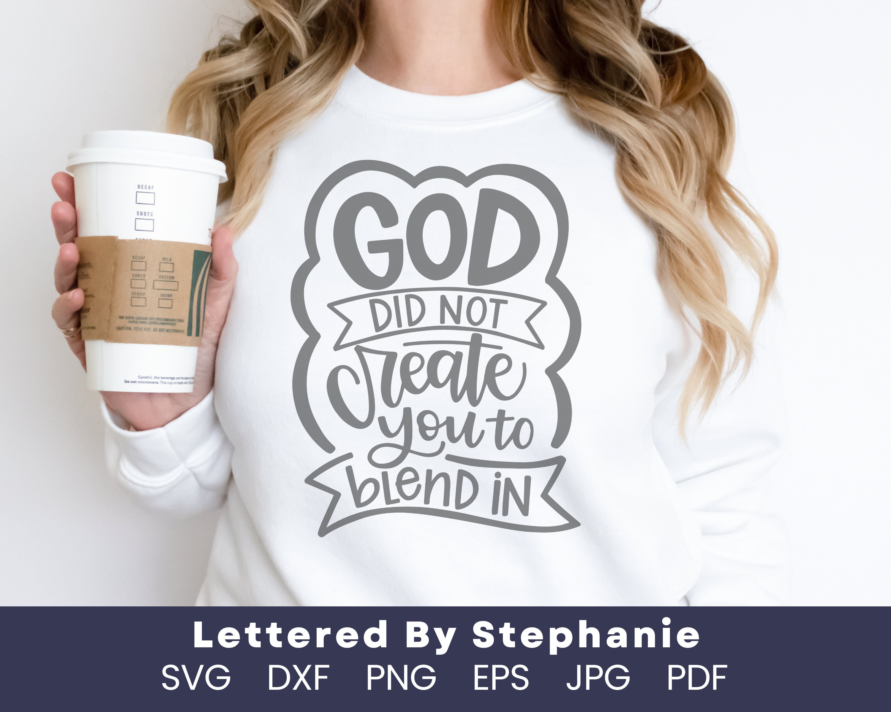 God Did Not Create You to Blend in Svg Christian Quote Svg Created ...