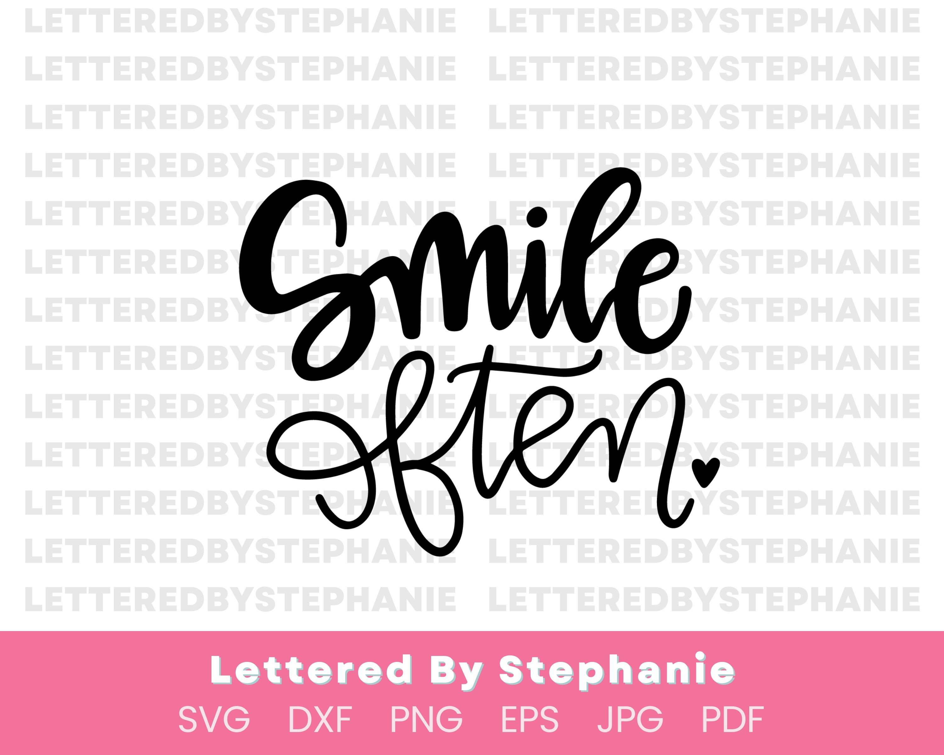 Smile Often SVG Cut File Smile Quote Svg Positivity Svg Smiling Face ...