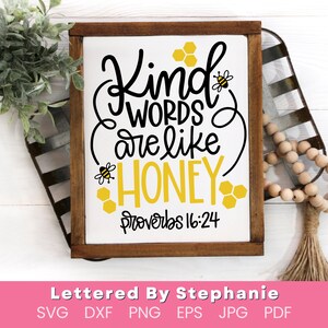 Christian Quote Svg, Proverbs Bible Verse Cut File, Kind Words Are Like ...