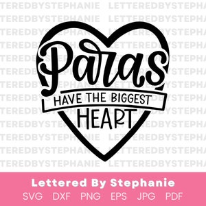 Para Educator Svg, Para Quote, Paras Have the Biggest Heart ...