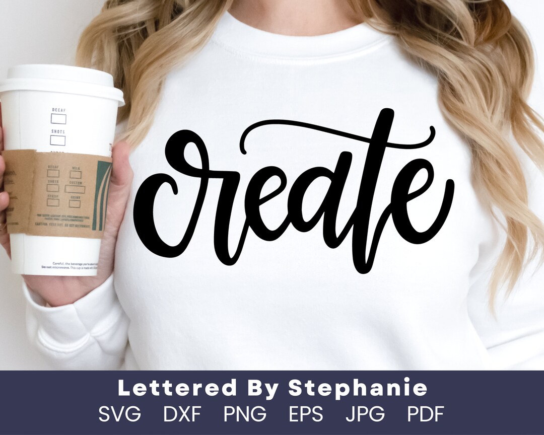 Create, SVG as Pictured, Wear Your Creativity With This Cut File for ...