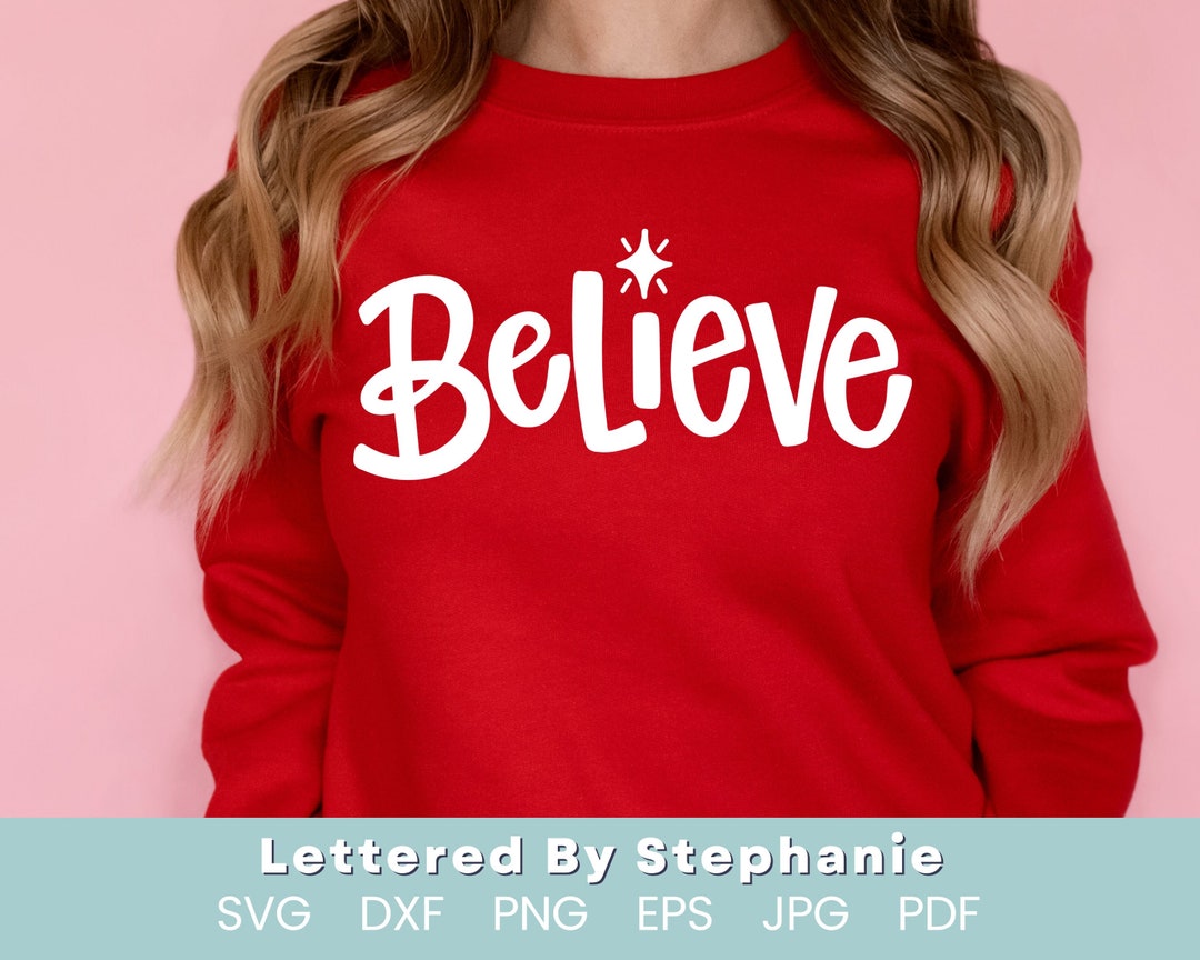 Believe Christmas SVG Cut File, Digital Crafting File, Christmas Star ...