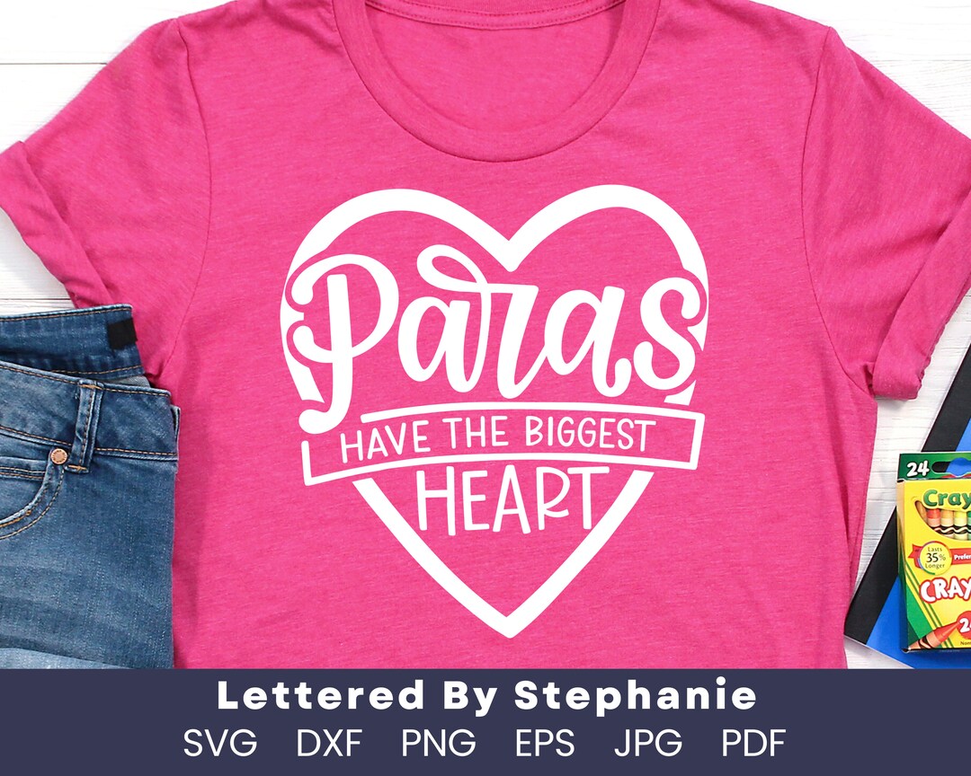 Para Educator Svg, Para Quote, Paras Have the Biggest Heart ...