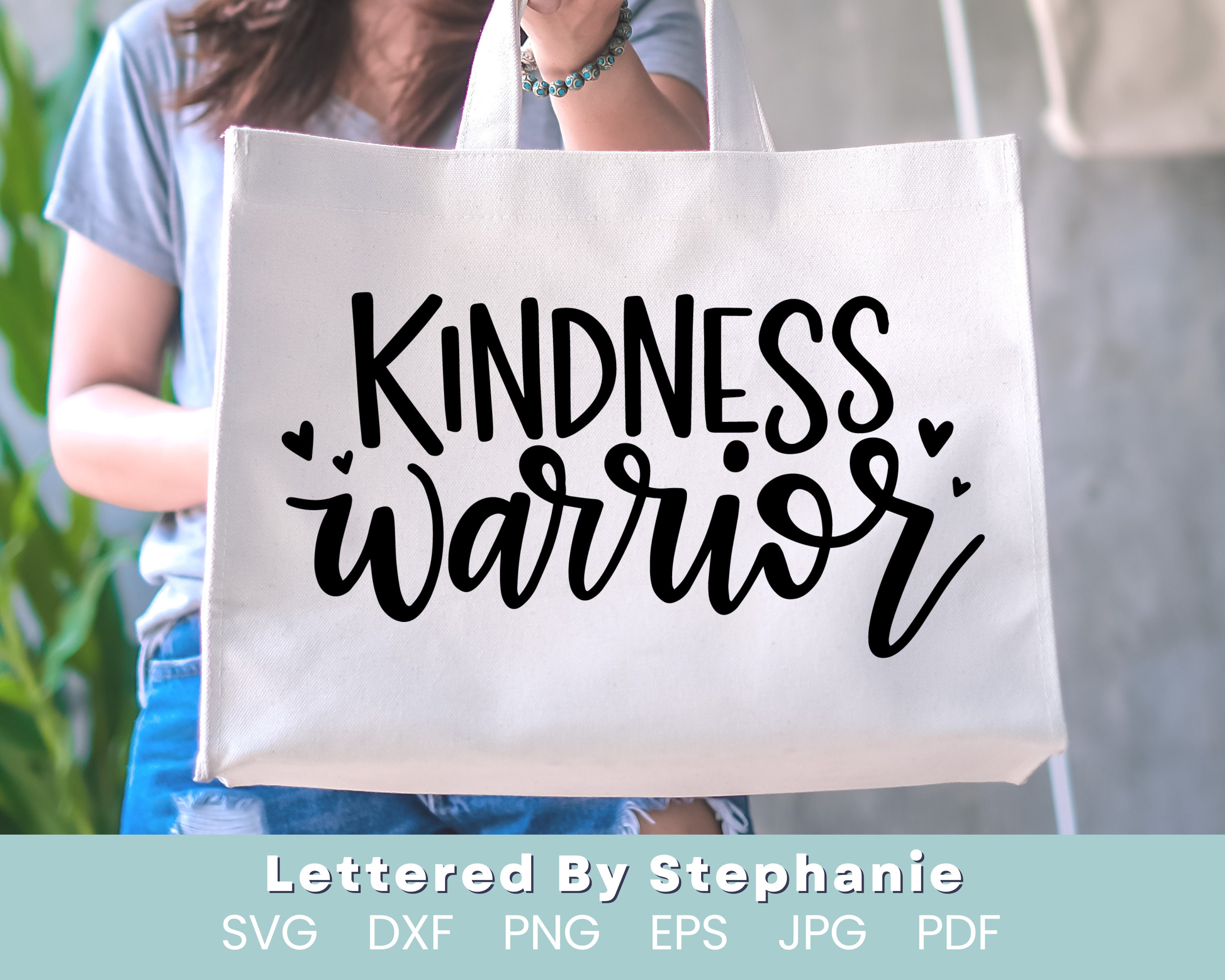 Kindness Warrior Svg Cut File, Positive Quote Svg, Cut File for ...