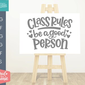 Classroom Decor Svg, Class Rules Be a Good Person SVG, Class Room Sign ...