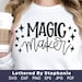 Magic Maker SVG Cut File, Be the Magic, Maker Quote Svg, Mom Shirt Svg ...