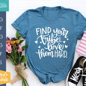 Find Your Tribe Love Them Hard SVG Cut File Tribe Ladies - Etsy
