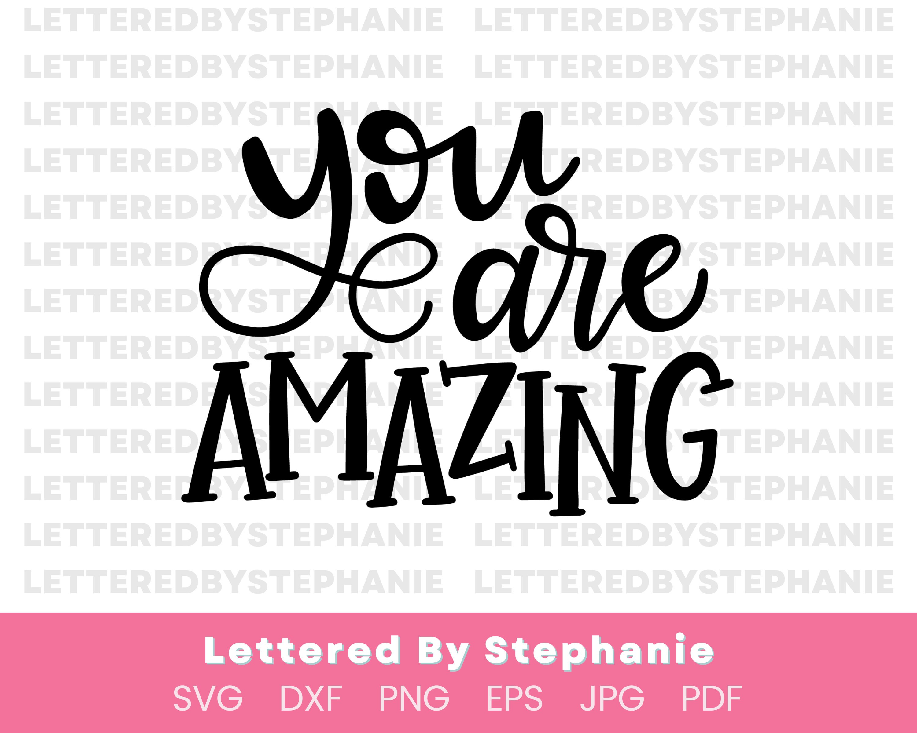 You Are Amazing Svg Cut File Affirmation Svg Uplifting Quote Confidence ...
