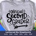 Official Second Grader, SVG Cut File, Digital File, School Svg, Grade ...
