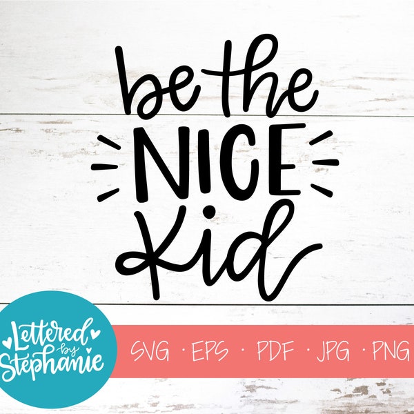 Be the Nice Kid - Etsy