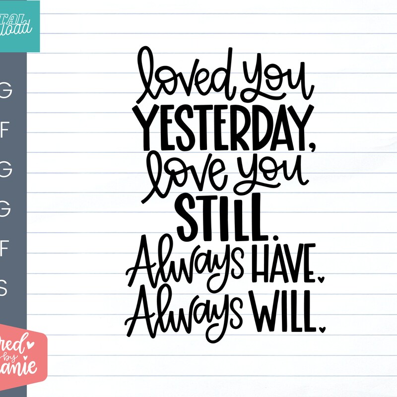 Loved You Yesterday Svg - Etsy