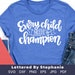 Every Child Needs a Champion SVG Cut File Teaching Svg - Etsy