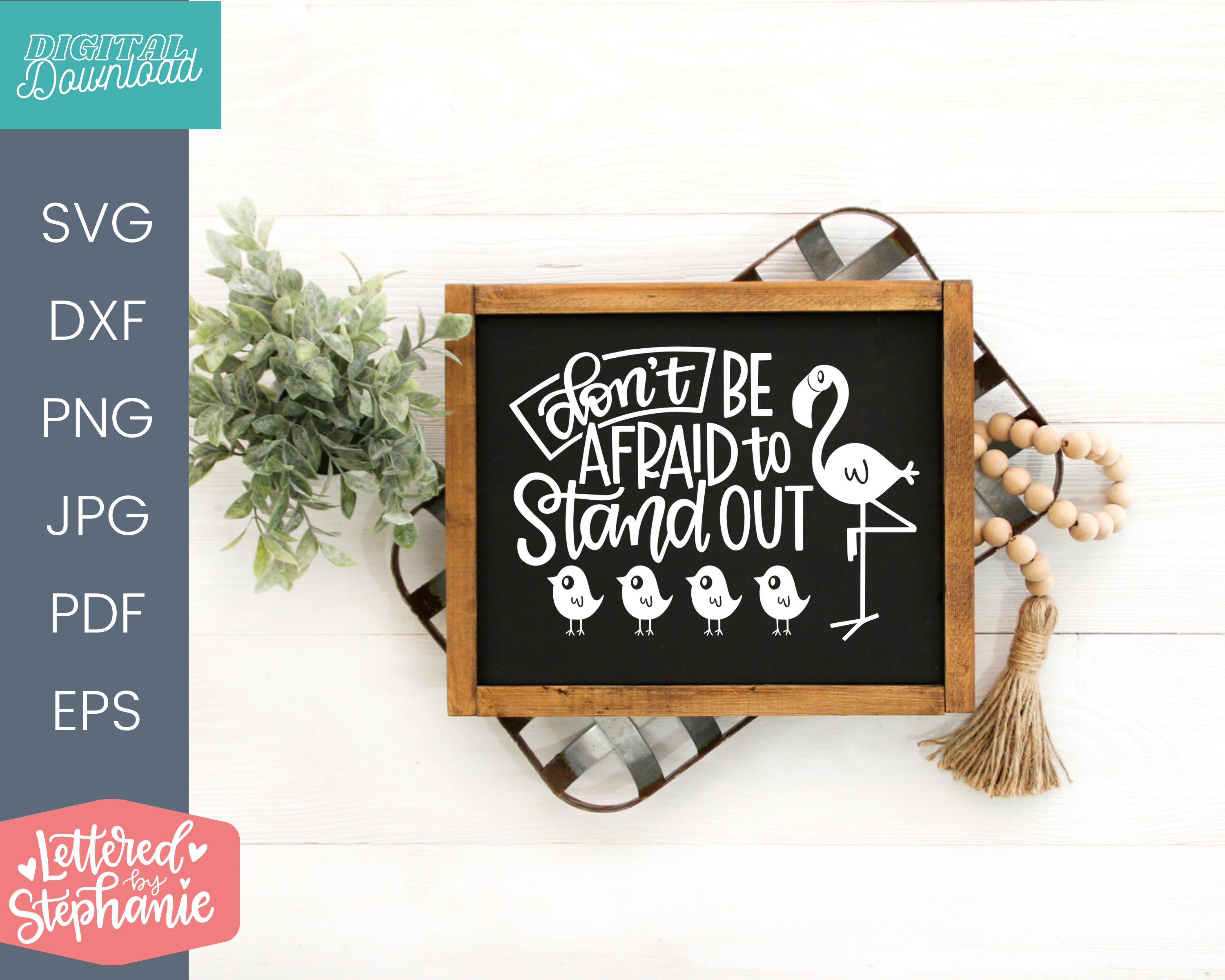 Don't Be Afraid to Stand Out SVG Cut File, Positive Quote, Affirmation ...