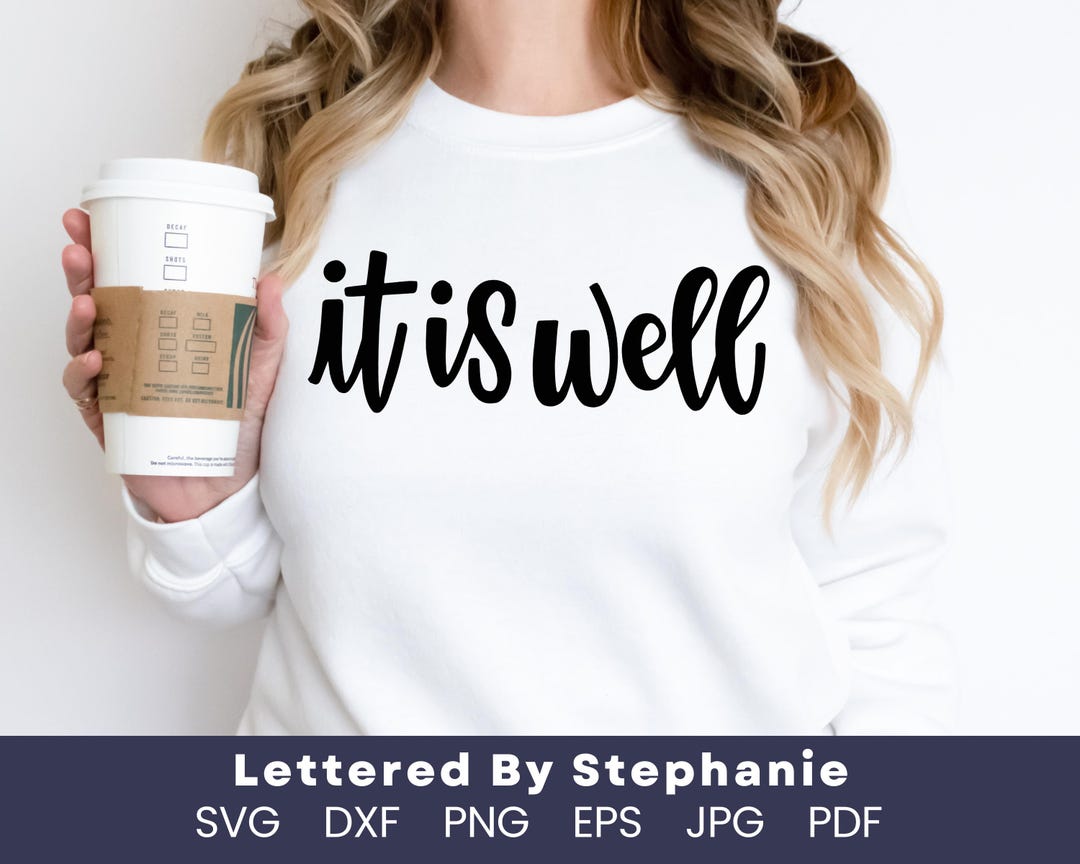 It is Well Svg Cut File Christian Hymn Svg, It is Well With My Soul ...