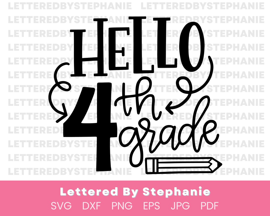 Hello 4th Grade Svg Cut File, Back to School Shirt Svg, First Day of ...