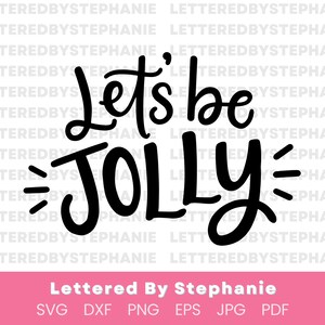 Let's Be Jolly Svg Cut File, Christmas Quotes Svg, Santa Svg, Cheerful ...
