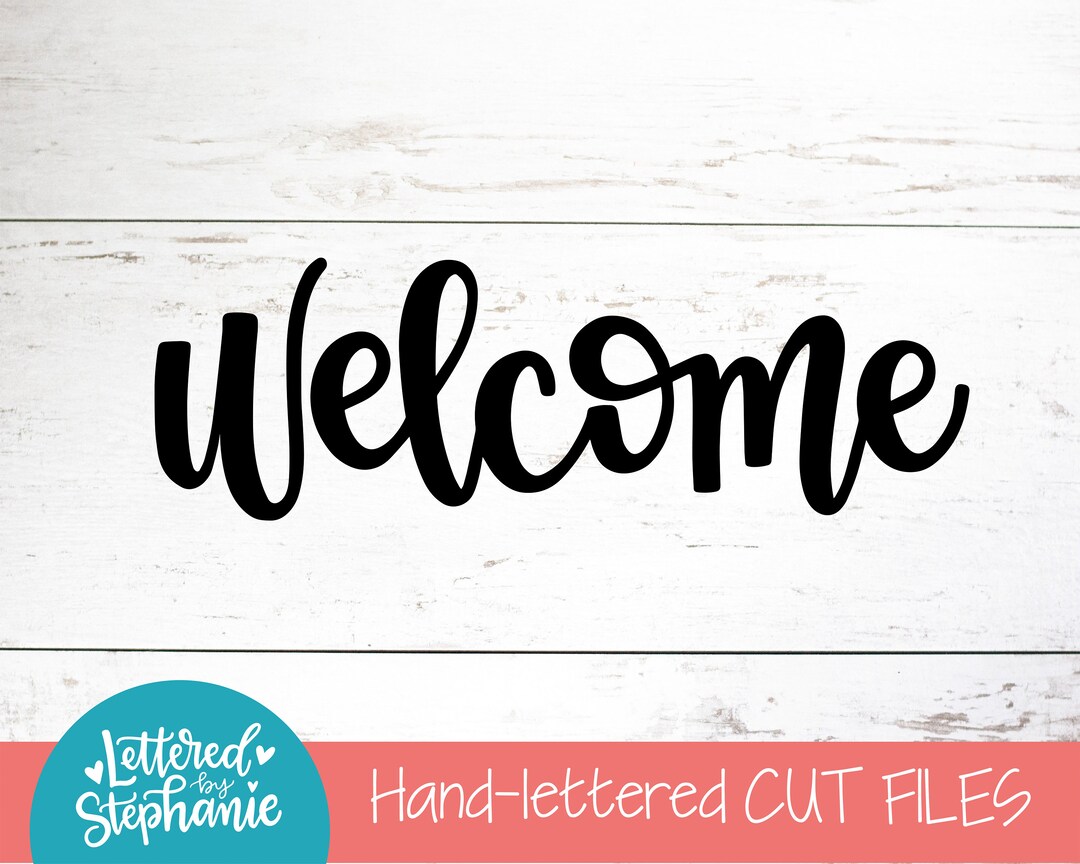 Welcome, SVG Cut File, Digital File, Svg, Engagement, Wedding Svg ...