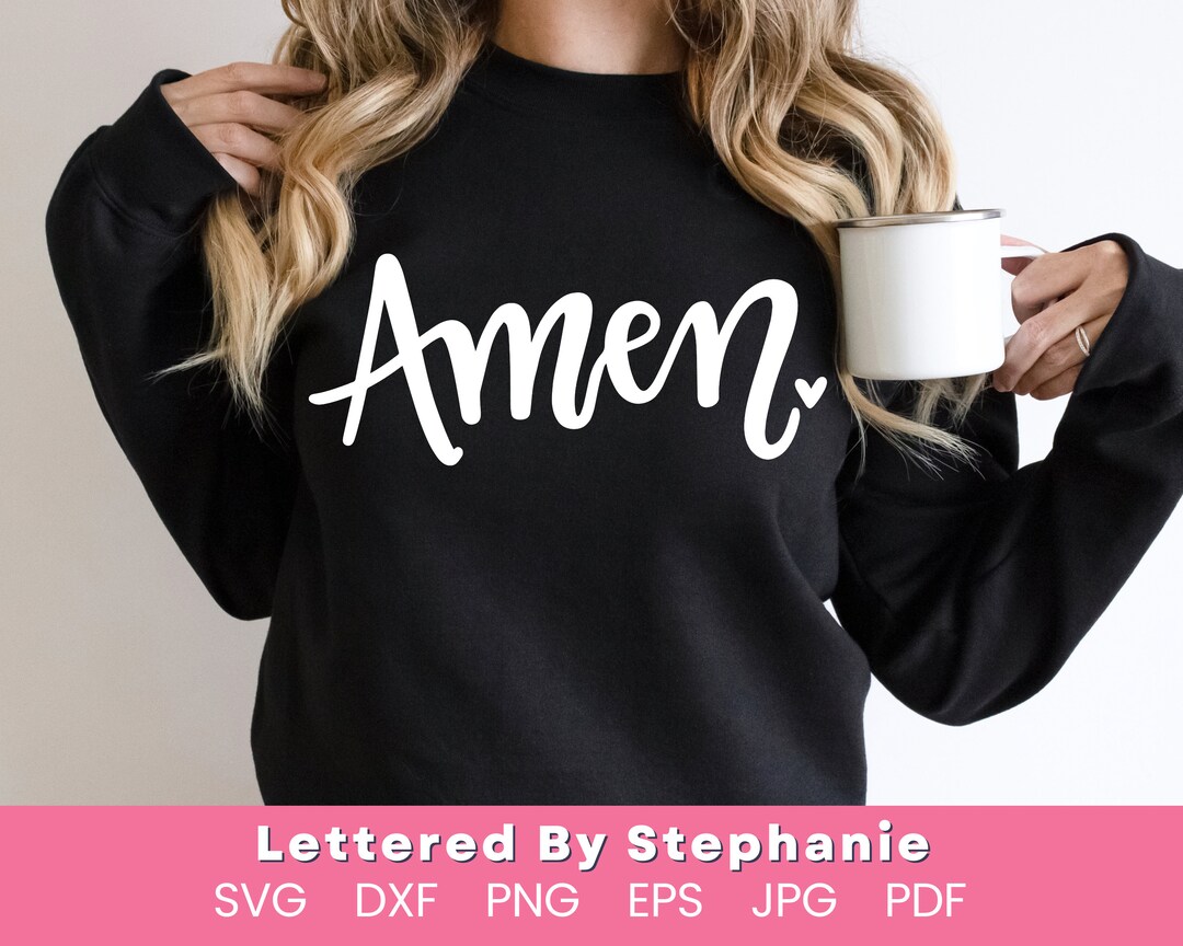 Amen Svg Cut File Faith Svg Christian Svg Wear Your Faith Svg for ...