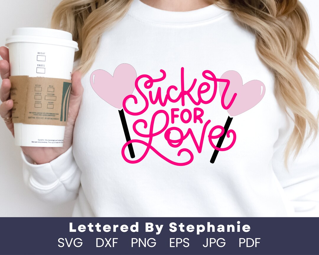 Sucker for Love SVG Cut File, Digital File, Cute Candy Valentines Svg ...