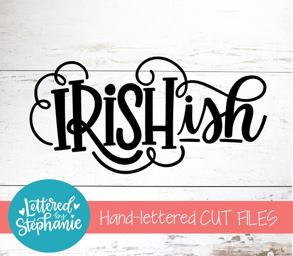 Irish-ish SVG Cut File Irish Svg St Patrick's Day SVG | Etsy