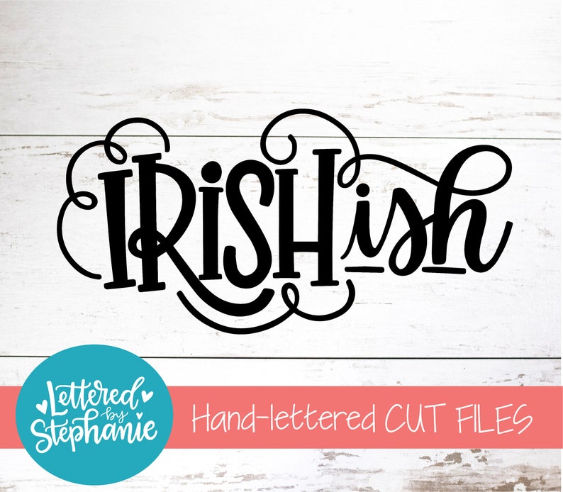 Irish-ish SVG Cut File Irish Svg St Patrick's Day SVG | Etsy
