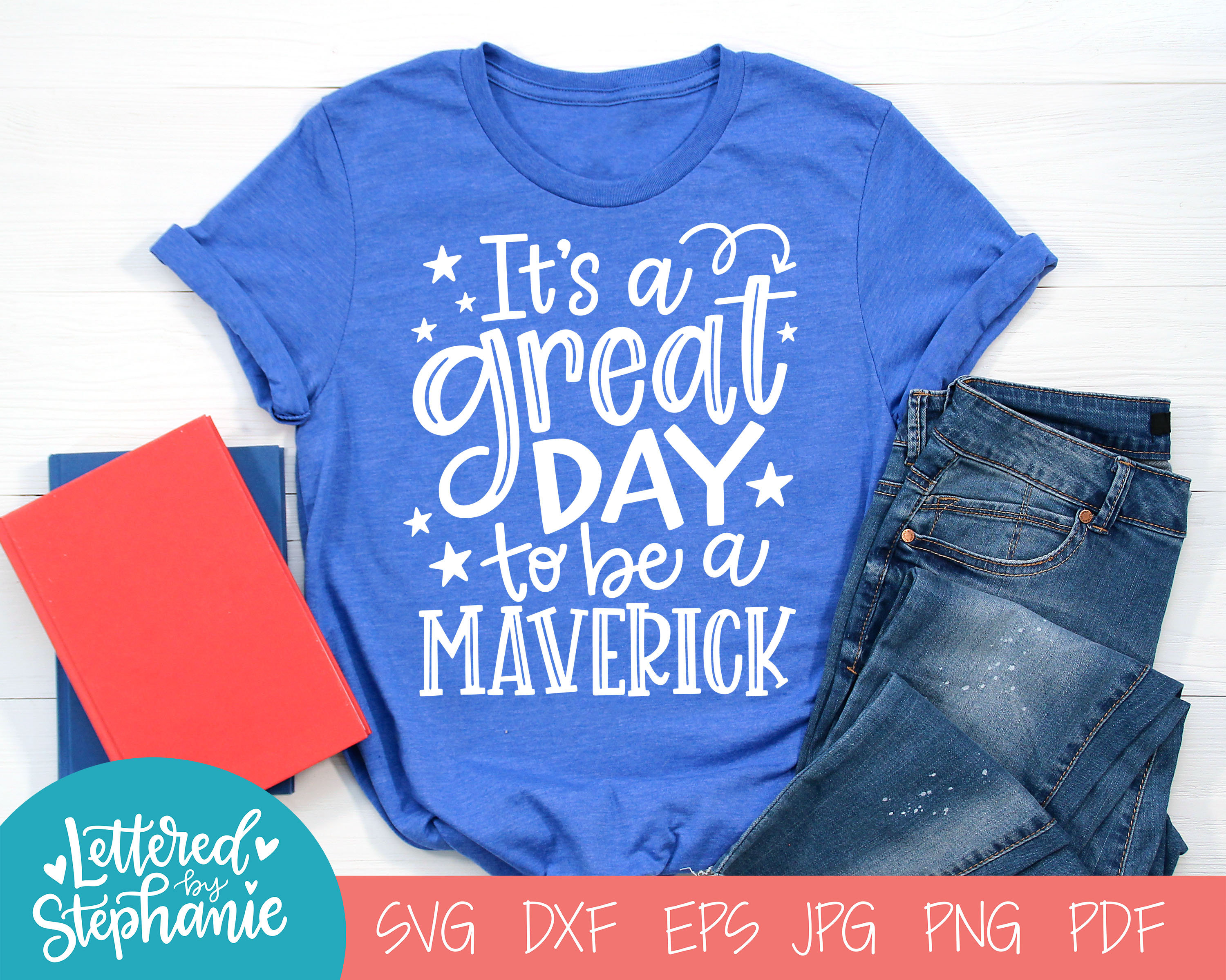 It's a Great Day to Be a Maverick SVG Cut File Digital | Etsy