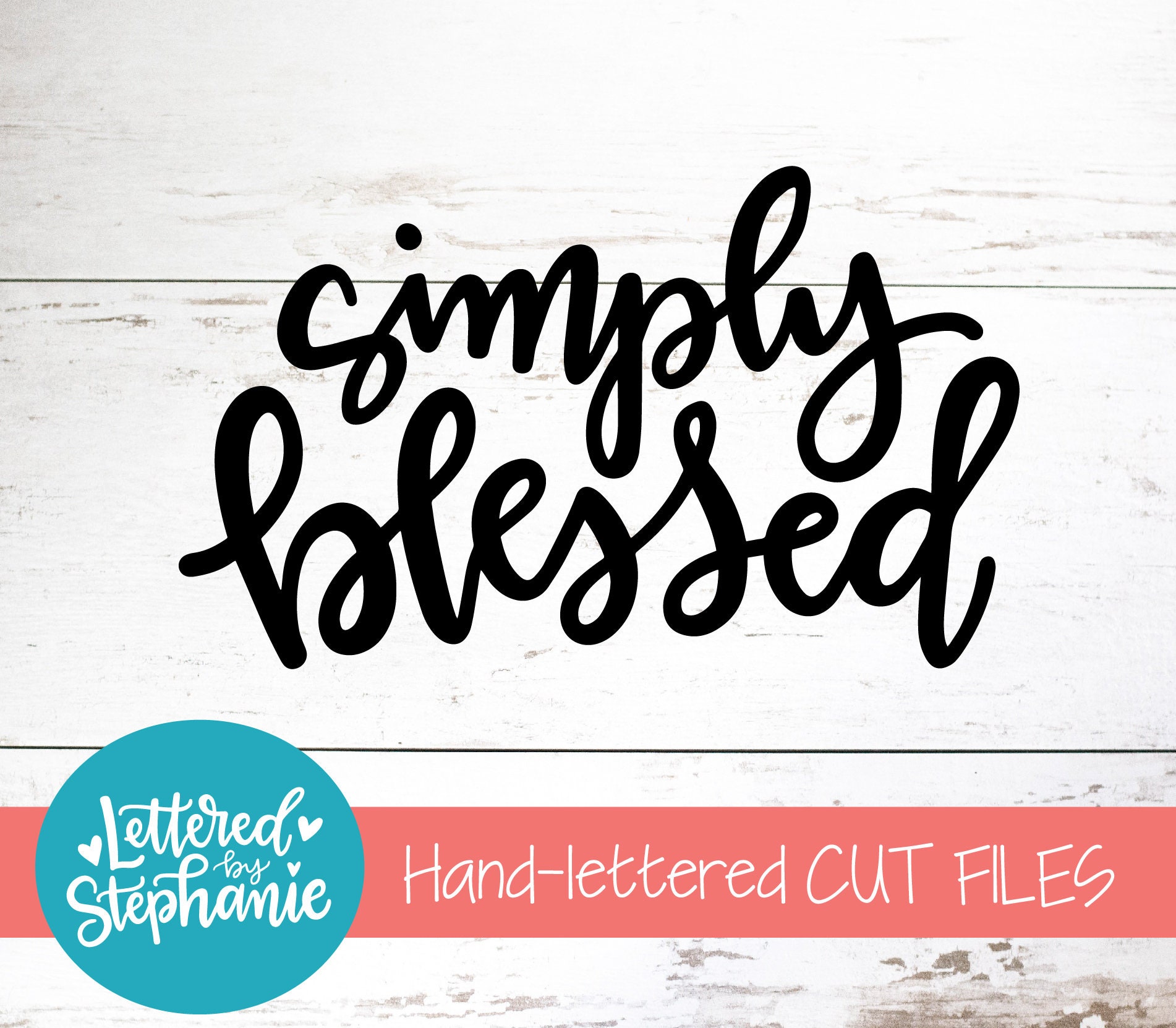 Simply Blessed Svg Svg Cut File Blessed Quote Svg Etsy