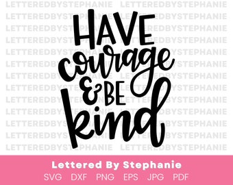 Cinderella Quote Have Courage and Be Kind SVG Cricut - Etsy